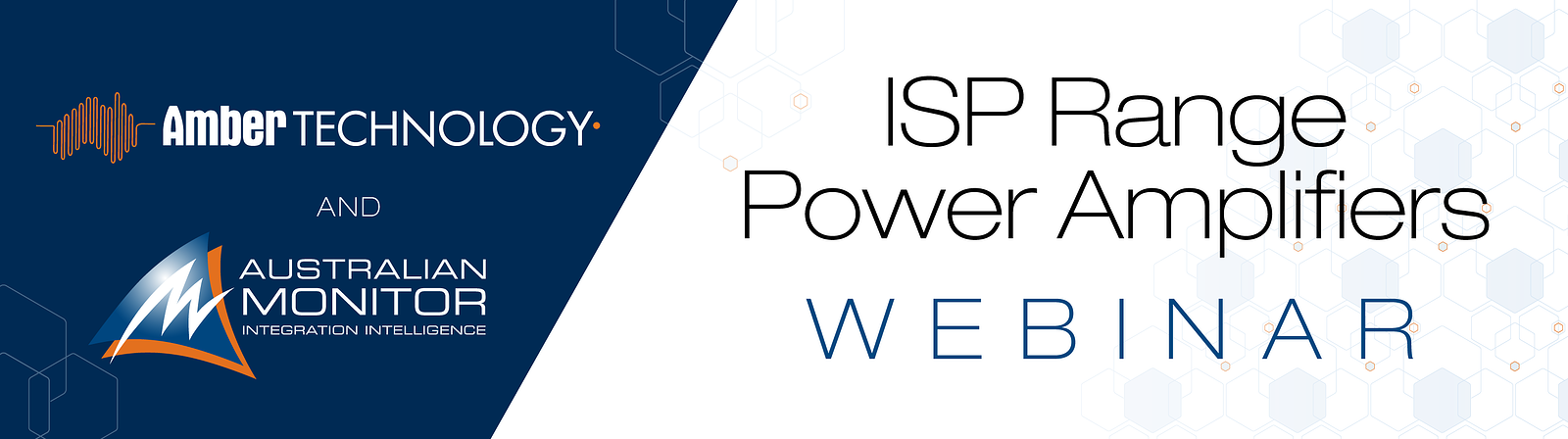Australian Monitor ISP Power Amplifiers Webinar — CX Network